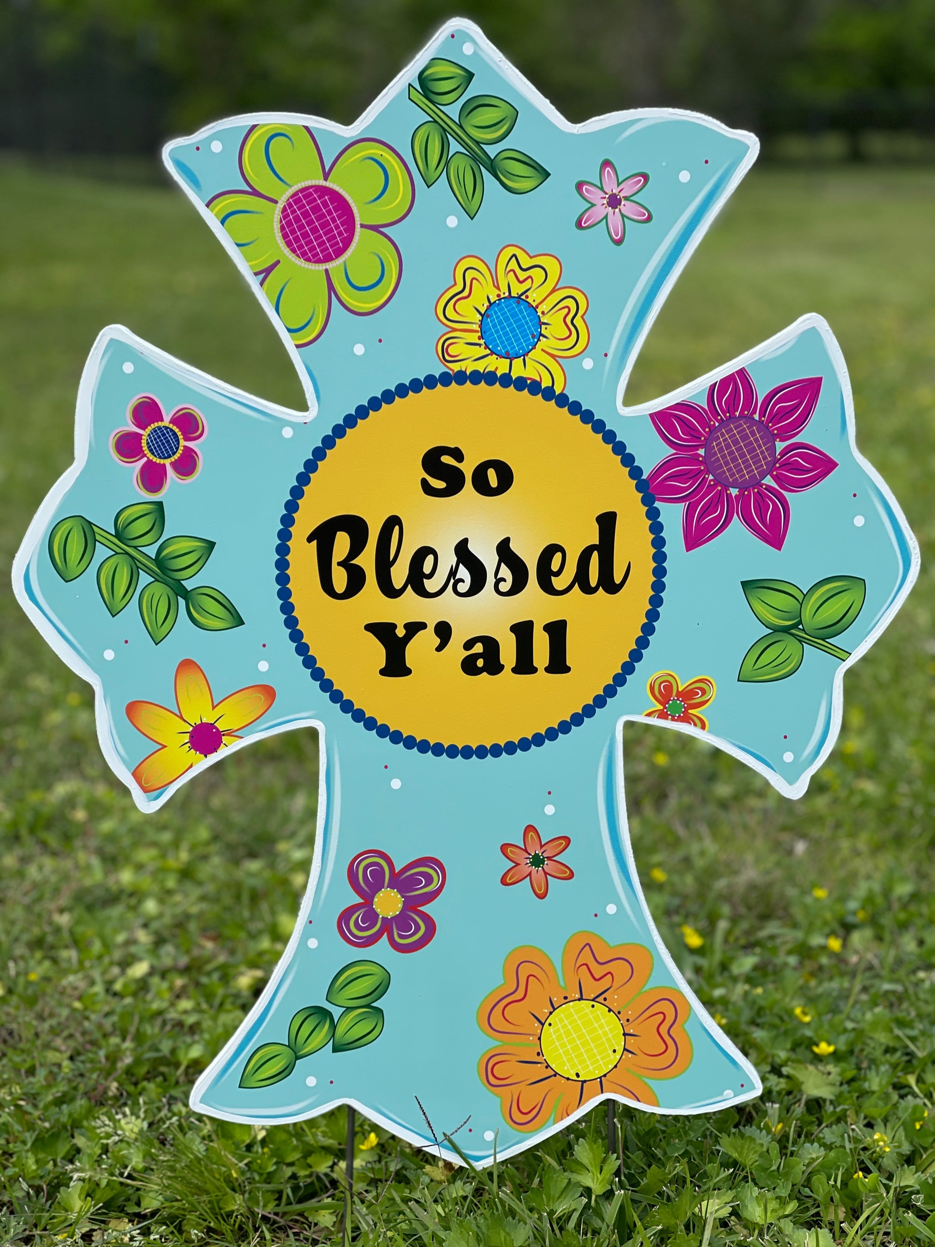 Blue Whimsical So Blessed Y'all Cross – Yard Art Decor and More LLC